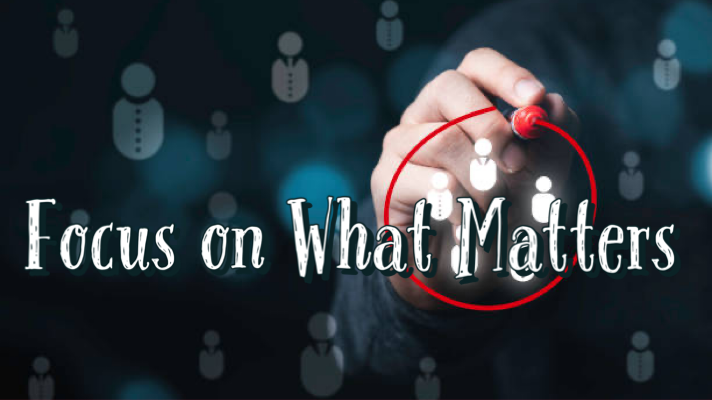 Focus On What Matters. “So let’s keep focused on that goal… | by ...