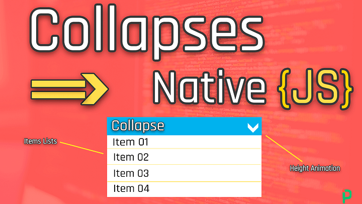 Create Collapses using Native Javascript, HTML and CSS | by Islem ...