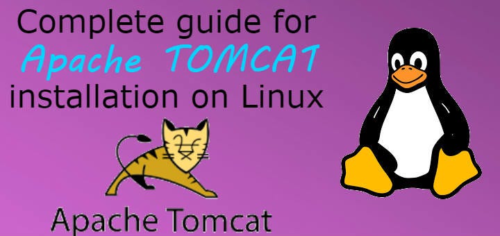 Complete guide for Apache TOMCAT installation on Linux | by LinuxTechLab | Medium