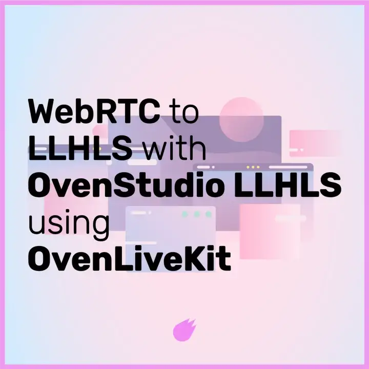 AirenSoft | OvenMediaEngine