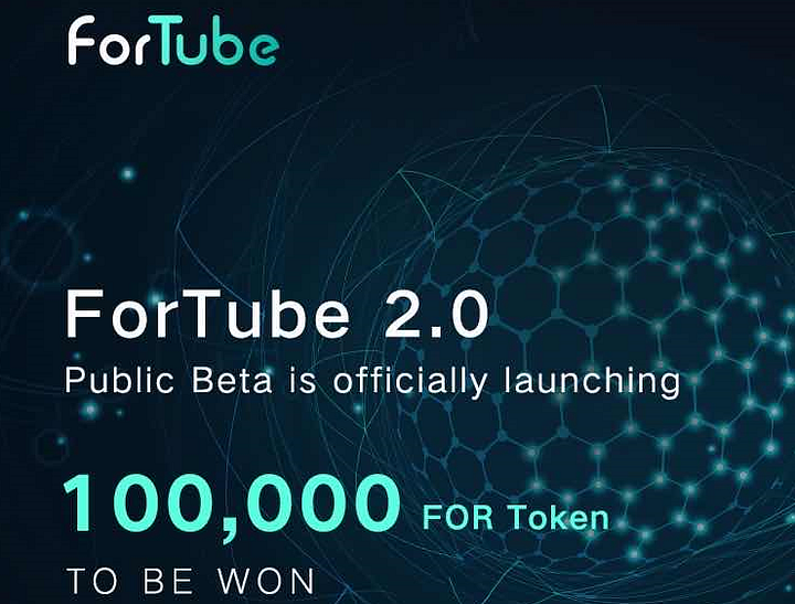 ForTube2.0, the Force Protocol Open Financial Product Platform Public ...