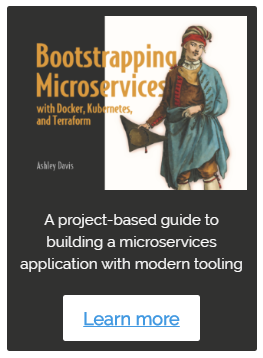 New book: Bootstrapping Microservices | by Ashley Davis | Medium