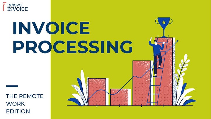 Processing Invoices — The Remote Work Edition | by Andreea Serb ...