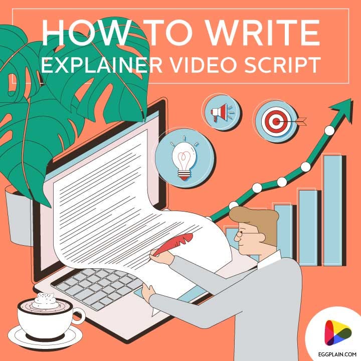 How To Write Script For Explainer Video | by Eggplain | Medium