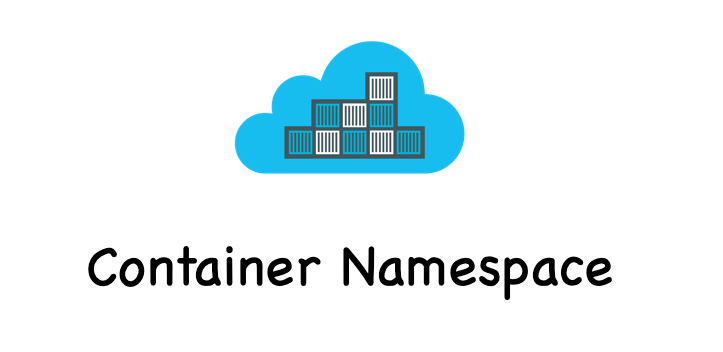 Container — Namespace Introduction | by Tony | Nov, 2022 | Dev Genius