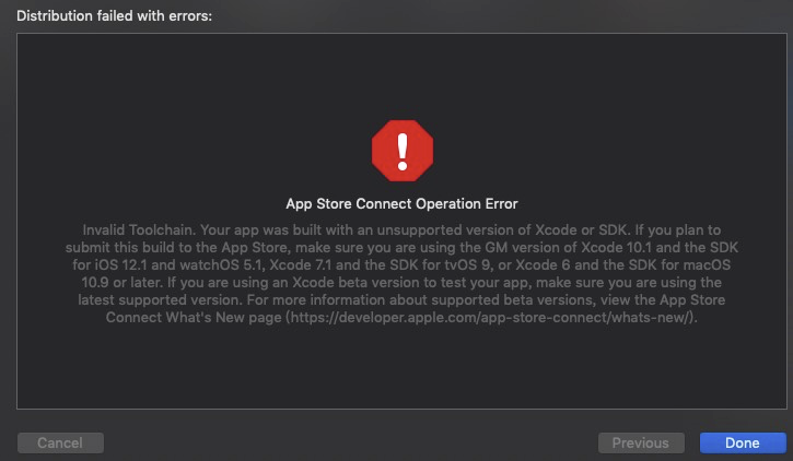 “Invalid Toolchain. Your app was built with an unsupported version of Xcode or SDK.”Xcode error ...