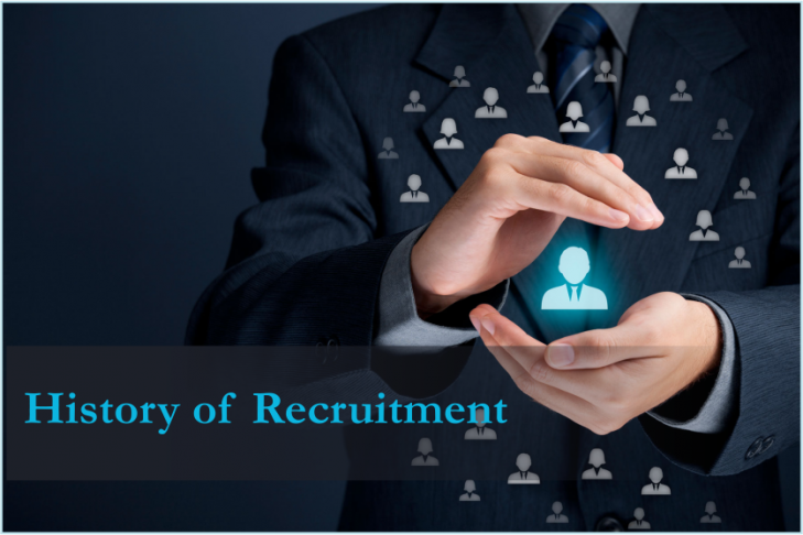 History of Recruitment. The history of recruitment is as old as… | by ...