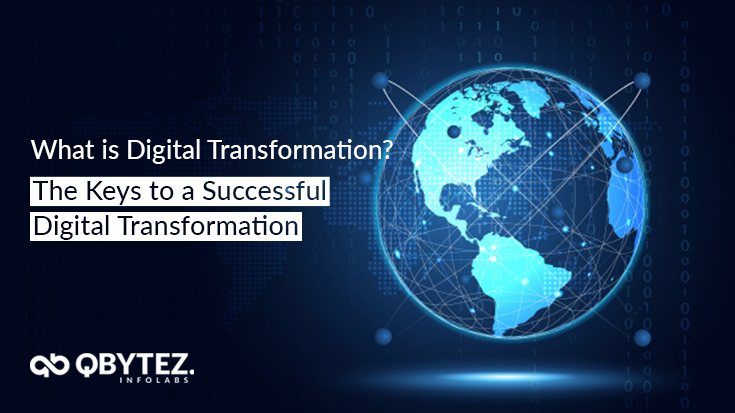 What is Digital Transformation? The Keys to a Successful Digital ...