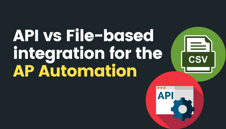 API versus File-Based integration for the AP automation project | by ...