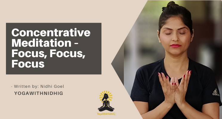 Concentrative Meditation — Focus, Focus, Focus | by Nidhi Goel ...