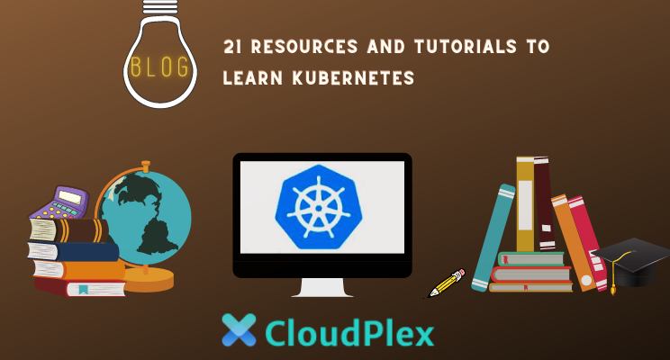 21 Resources and Tutorials to Learn Kubernetes | by Asad Faizi | Medium
