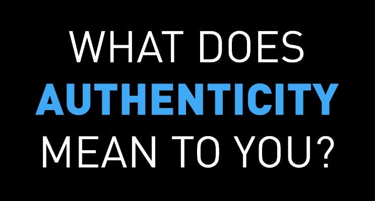 What Does Authenticity Mean To You? | by Mark Sperling | Medium