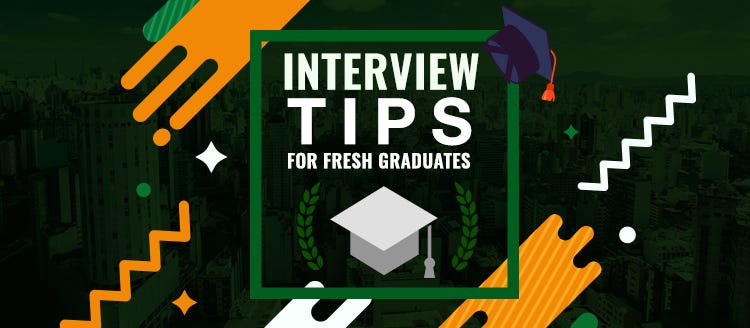 Interview Tips For Fresh Graduates | by Jay Torres | Medium