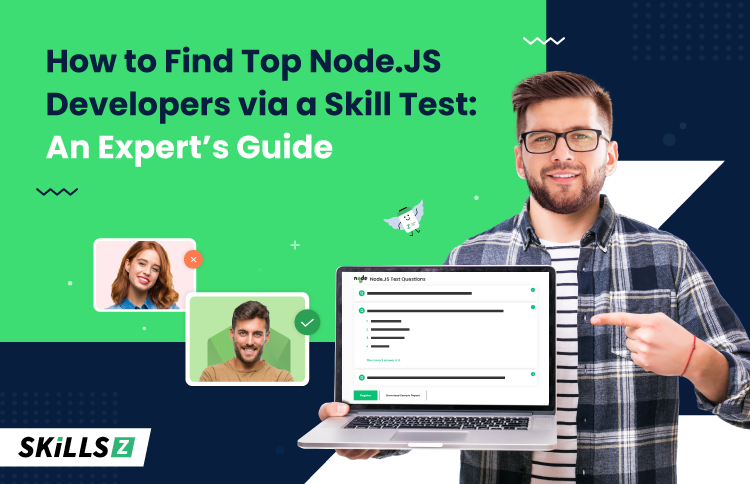 How to Find Top Node.JS Developers via a Skill Test: An Expert’s Guide ...