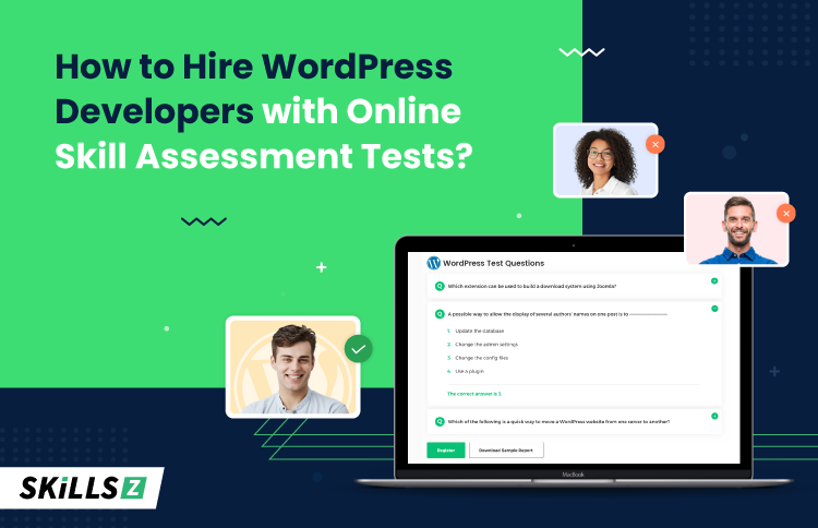 How to Hire WordPress Developers with Online Skill Assessment Tests ...