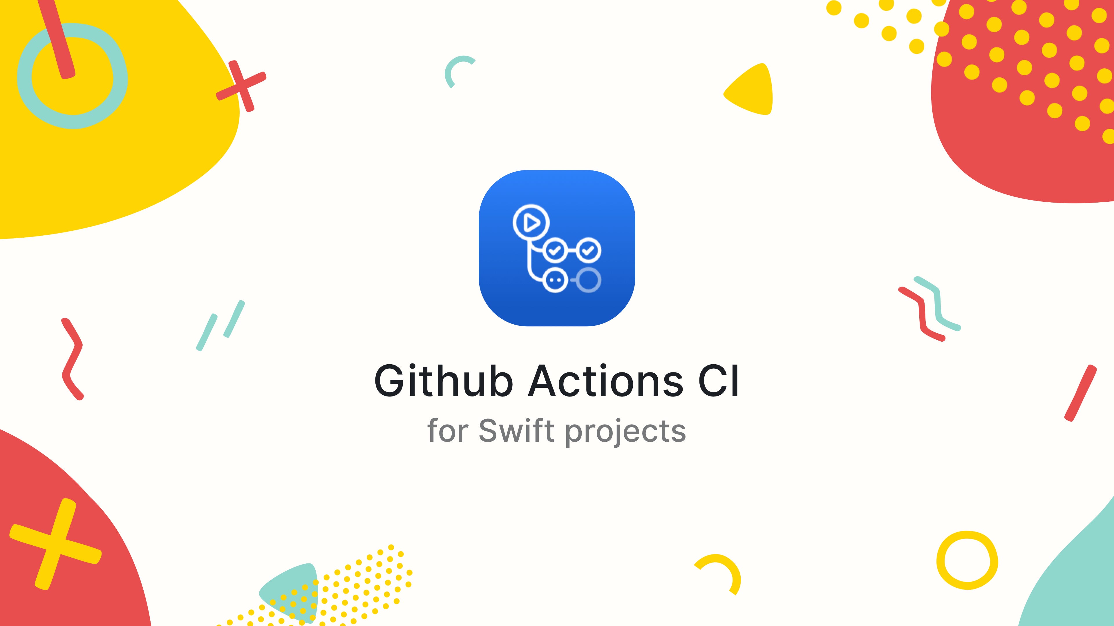 Github Actions CI for Swift Projects - @RosberryApps - Medium