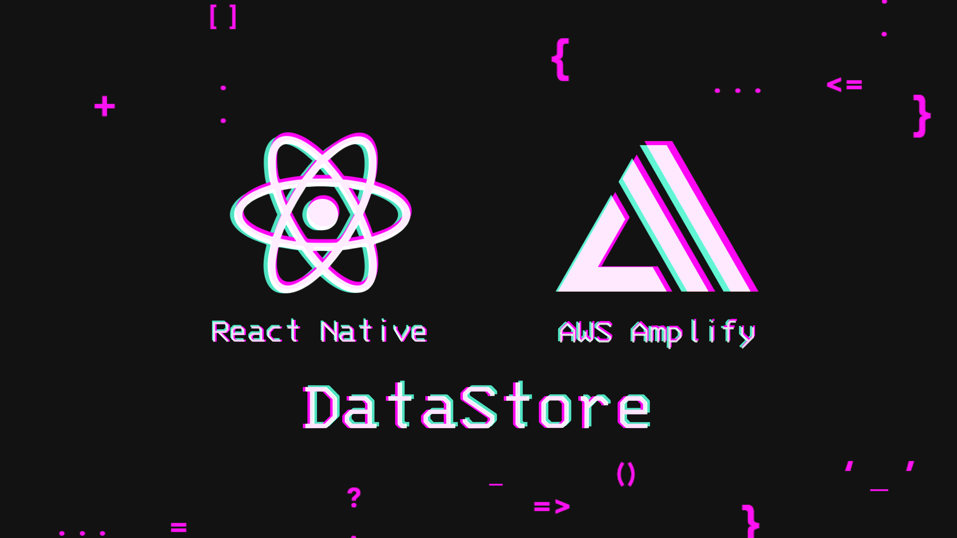 DataStore / AWS Amplify + React. В клиент AWS Amplify + React подвезли… | by Димка Реактнативный ...