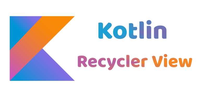 Implement RecyclerView in android with kotlin | by Hrithik Sharma | Medium