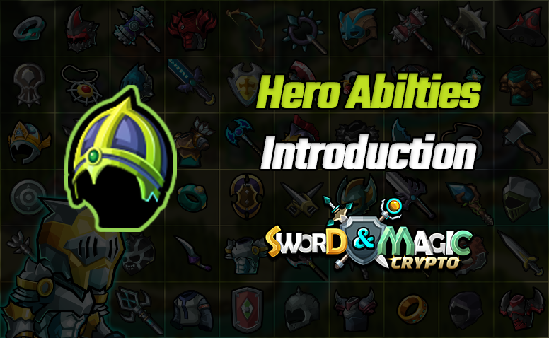 ‘Crypto Sword & Magic’ Hero Abilities Introduction | by Crypto Sword ...