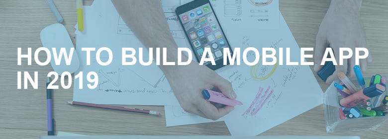 HOW TO DEVELOP A MOBILE APP IN 2019 | by Zfort Group | The Startup | Medium