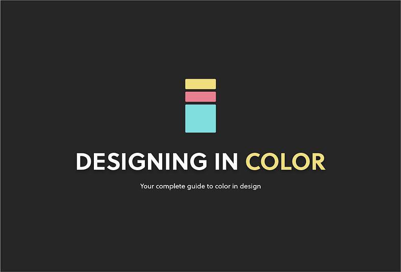 Designing in color. Your complete guide to color in design | by ...