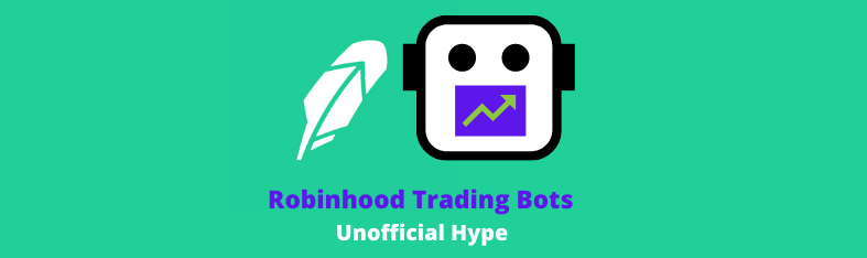 Robinhood Stock Trading Bots — Unofficial Hype | by Nick Canfield ...