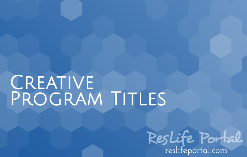 Creative Program Titles. In many ways, it’s Marketing 101…… | by ...