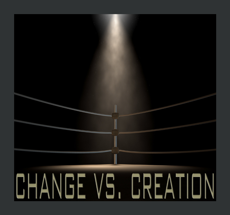 Change vs. Creation. The Secret Is Not To Change The… | by David Joseph ...