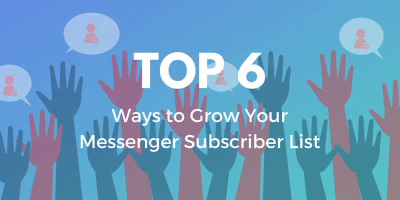 6 Ways to Get More Facebook Messenger Subscribers - ECommerce Marketing ...