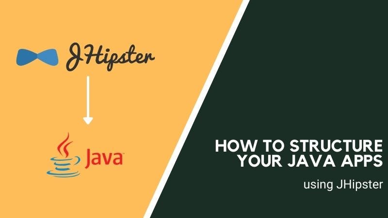 How to structure your Java apps using JHipster | by Quod AI | Medium
