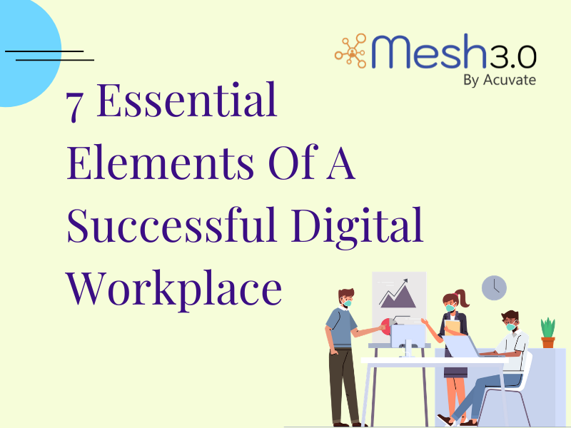7 Essential Elements Of A Successful Digital Workplace | by Gina Shaw ...
