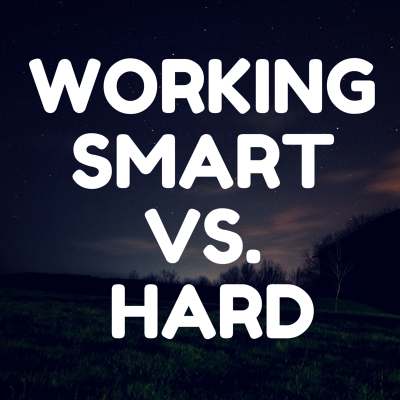 Working Smart Vs Working Hard A Lot Of People Like To Brag About By Working Smart Vs Working Hard A Lot Of People Like To Brag About By