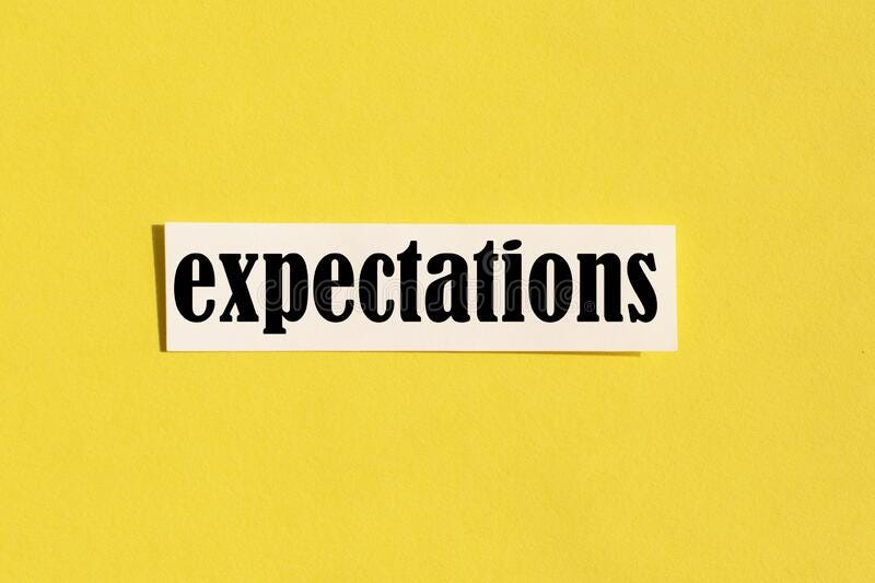 Managing your expectations. This article will hopefully bring to… | by ...