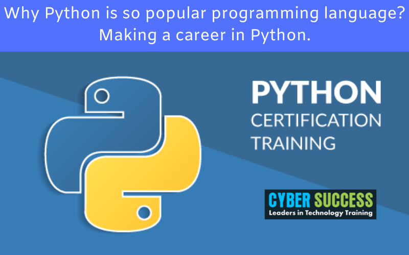 Why python is so popular programming language? Making a career in Python. | by Cyber Success ...