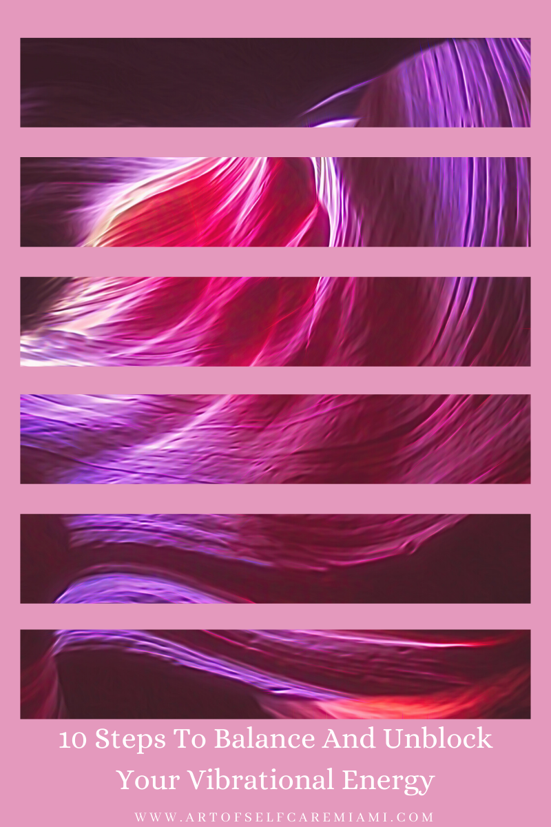 10 Steps To Balance And Unblock Your Vibrational Energy | by BRAND ...
