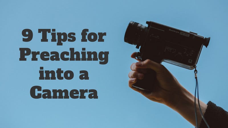 9 Tips for Preaching Into a Camera - The Mustard Seed Magazine - Medium