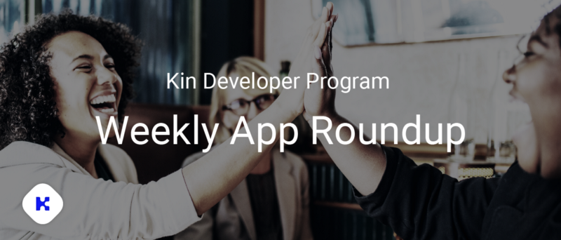 Kin Developer Program Apps —Live in Week Four | by Michelle Desrochers ...
