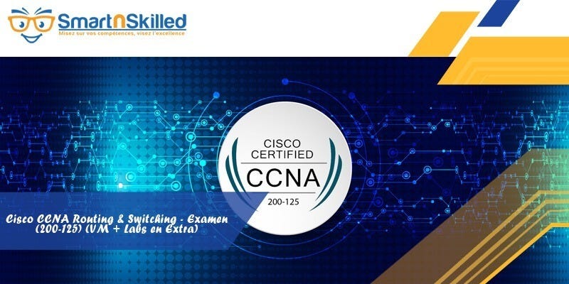 Formation Cisco CCNA V3 en ligne — Examen 200–125 | by SmartnSkilled ...