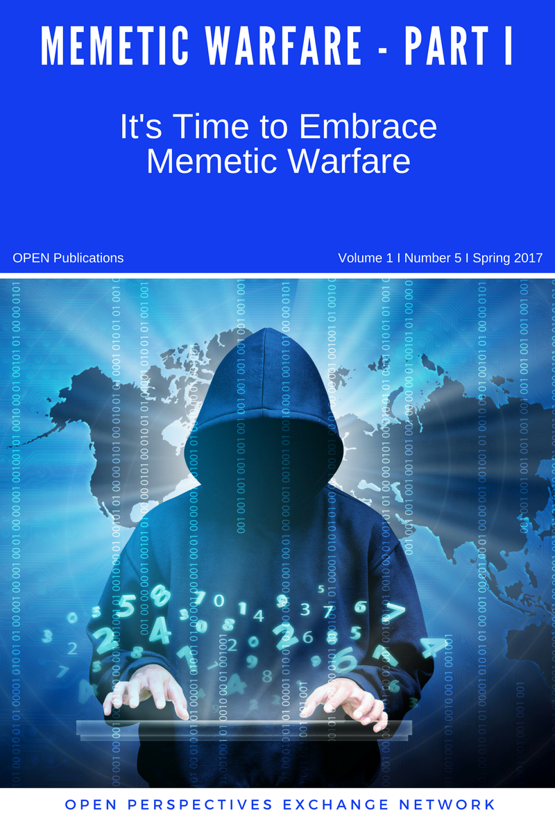 It’s Time to Embrace Memetic Warfare | by OPEN Publications | Medium