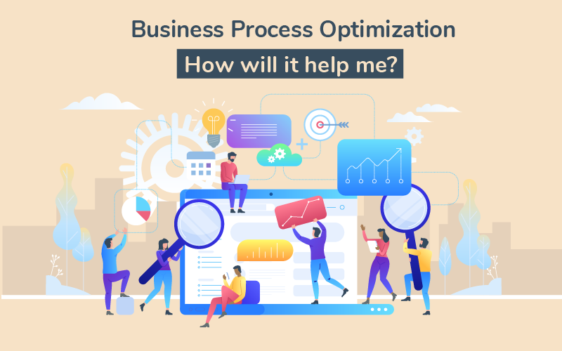 Business Process Optimization — How will it help me? | by Akash Kotadia ...