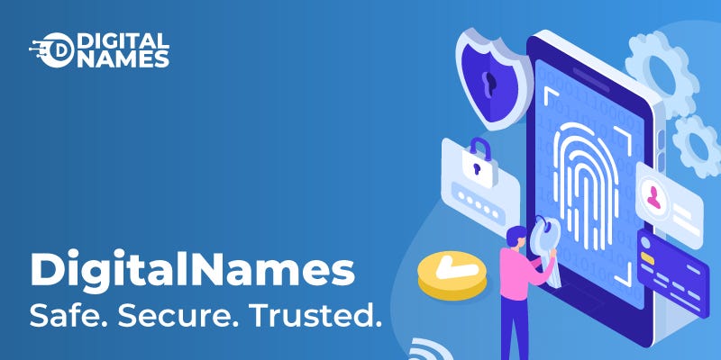 Digital Names — Safe. Secure. Trusted. | by Digital Names | Medium