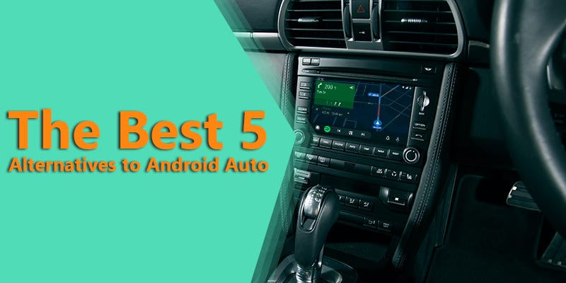The Best 5 Alternatives to Android Auto | by Davidmartin | Medium