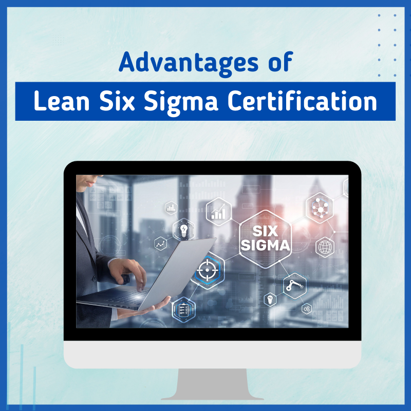 Advantages Of Lean Six Sigma Certification By MindCypress Medium