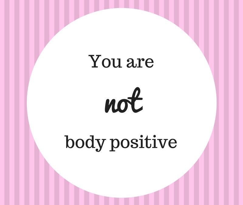 You are NOT body positive.. So stop using that phrase in your… | by ...