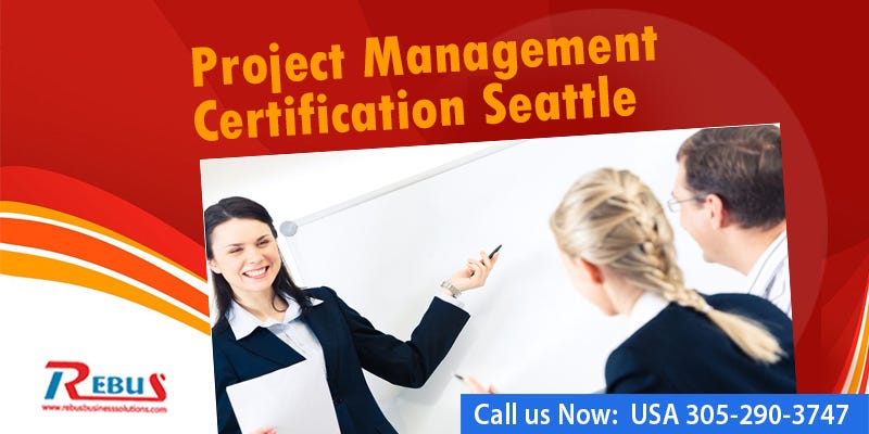 Project Management Certification Seattle | by madhavima | Medium