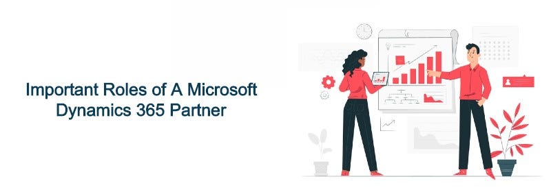 Important Roles of A Microsoft Dynamics 365 Partner | by Shreya Jha ...