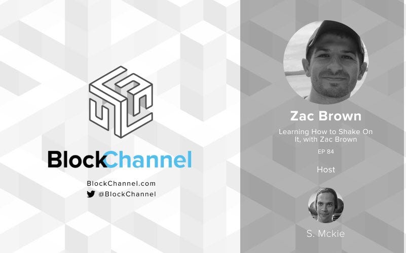 Episode 84: Learning How to Shake On it, with Zach Brown | by ...