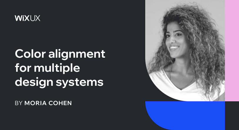 Color alignment for multiple design systems | by Moria Cohen | Wix UX