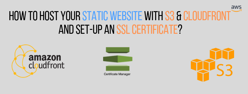 How To Host Your Static Website With S3 And Cloudfront And Set Up An Ssl Certificate By Tiberiu