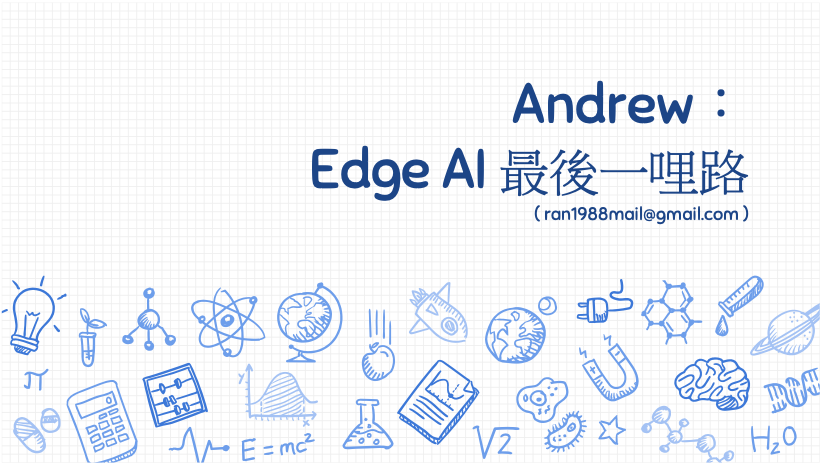 Andrew：Edge AI 最後一哩路 - Ran ( AI Deep Learning ) - Medium